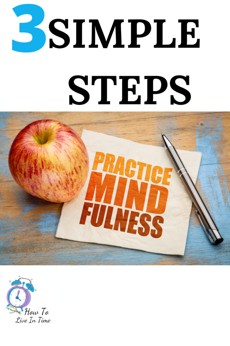 3 Simple Steps To Practicing Mindfulness | Starting Today